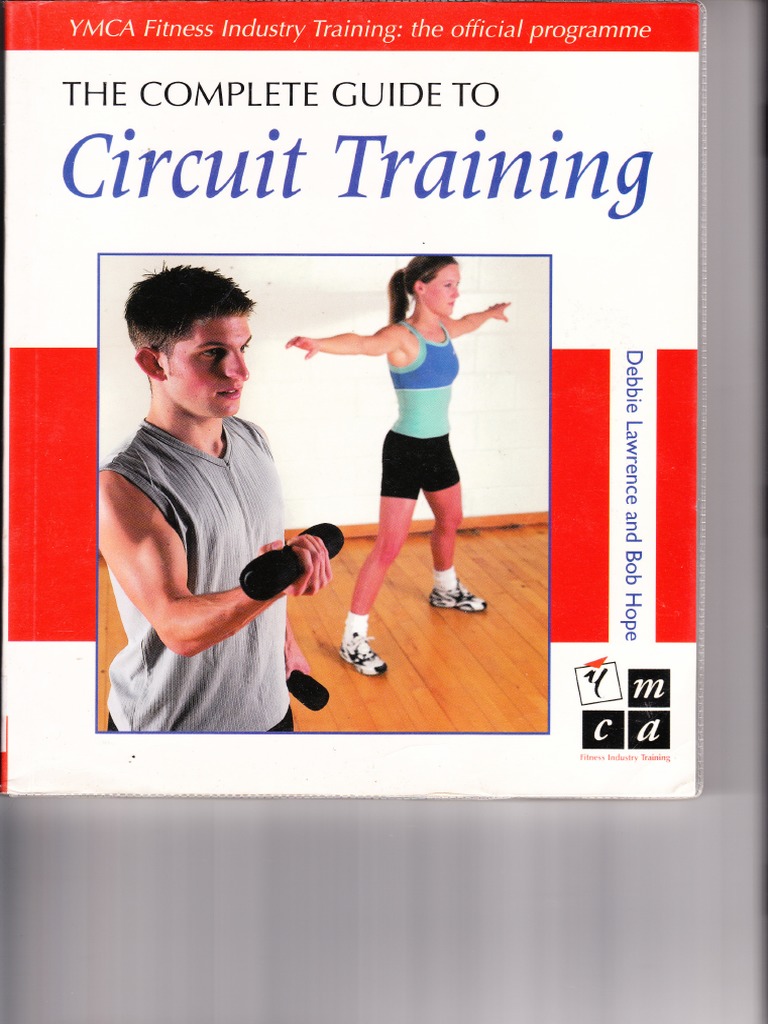 Complete Guide To Circuit Training | PDF | Physical Fitness | Flexibility (Anatomy)