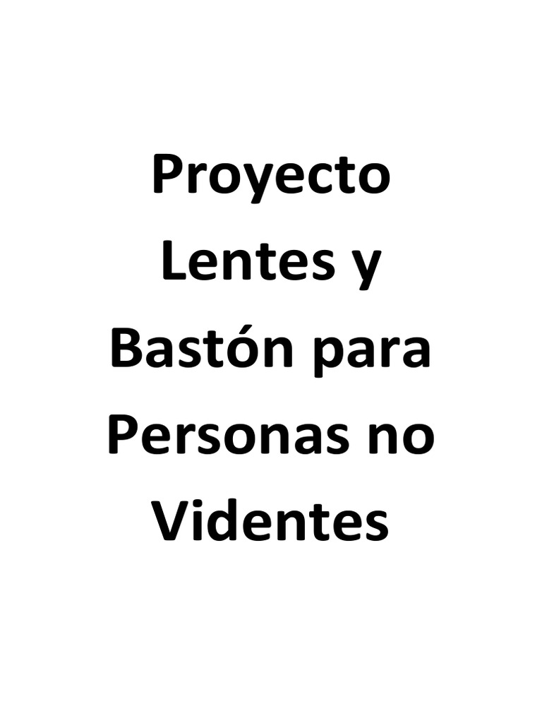 Lentes y Bastón Innovador para No Videntes | PDF | Arduino ...