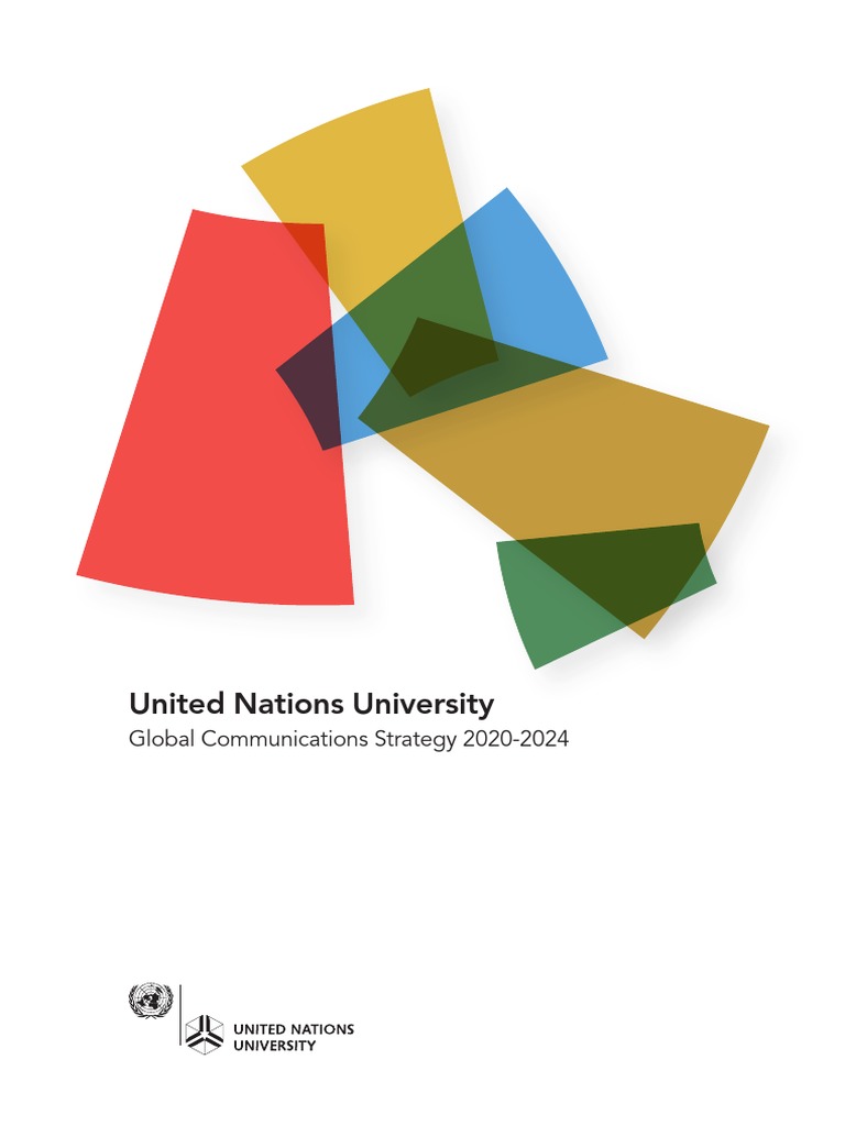 UNU Global Communications Strategy 2020-2024 | PDF | Communication ...