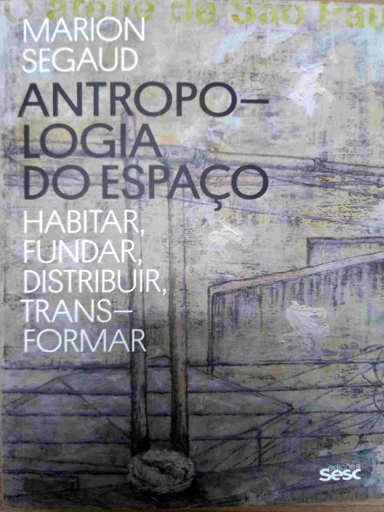 Marion Segaud - Antropologia Do Espaço - Cap4 | PDF