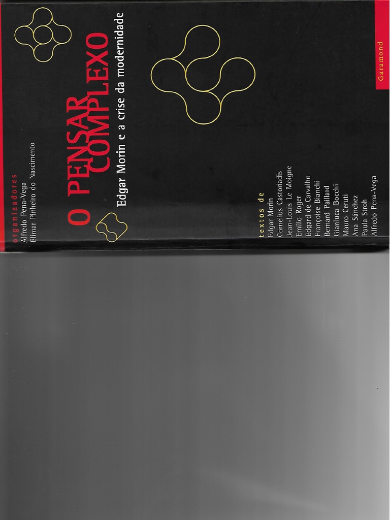 Edgar Morin - Por Uma Reforma Do Pensamento - Livro - O Pensar Complexo ...