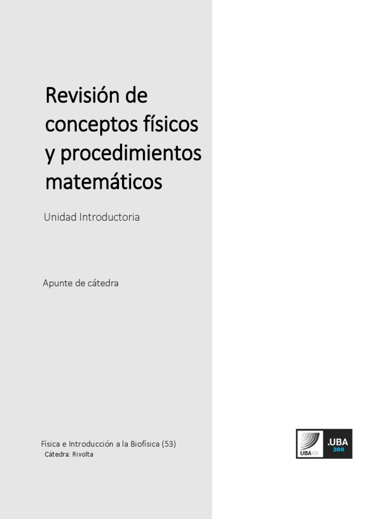 U0 - Revisión de Conceptos Físicos y Procedimientos Matemáticos - Fisica e Introducción A La ...