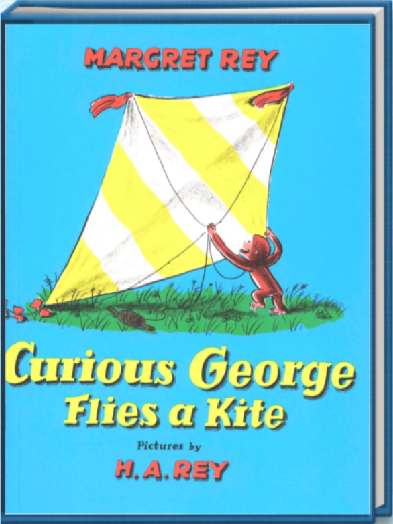Curious George Flies A Kite | PDF