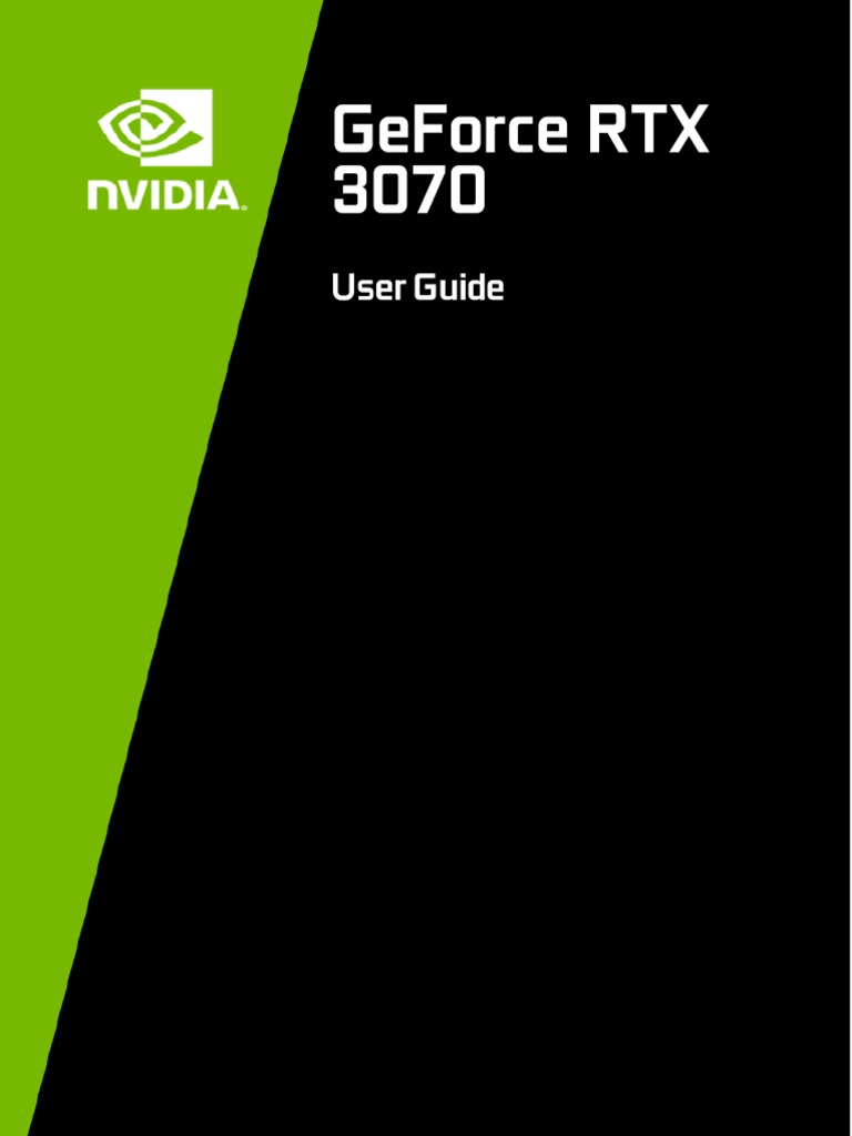 GEFORCE RTX 3070 USER GUIDE v01 | PDF