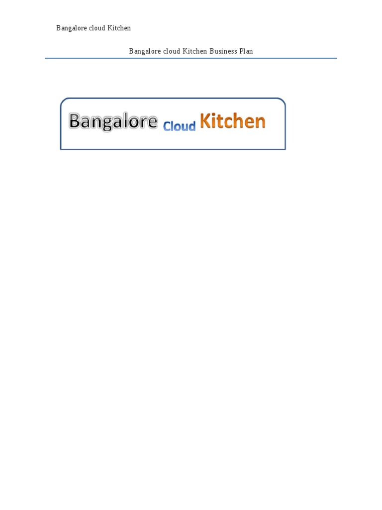 Providing Quality Cuisine and Excellent Service: The Business Plan for Bangalore Cloud Kitchen ...