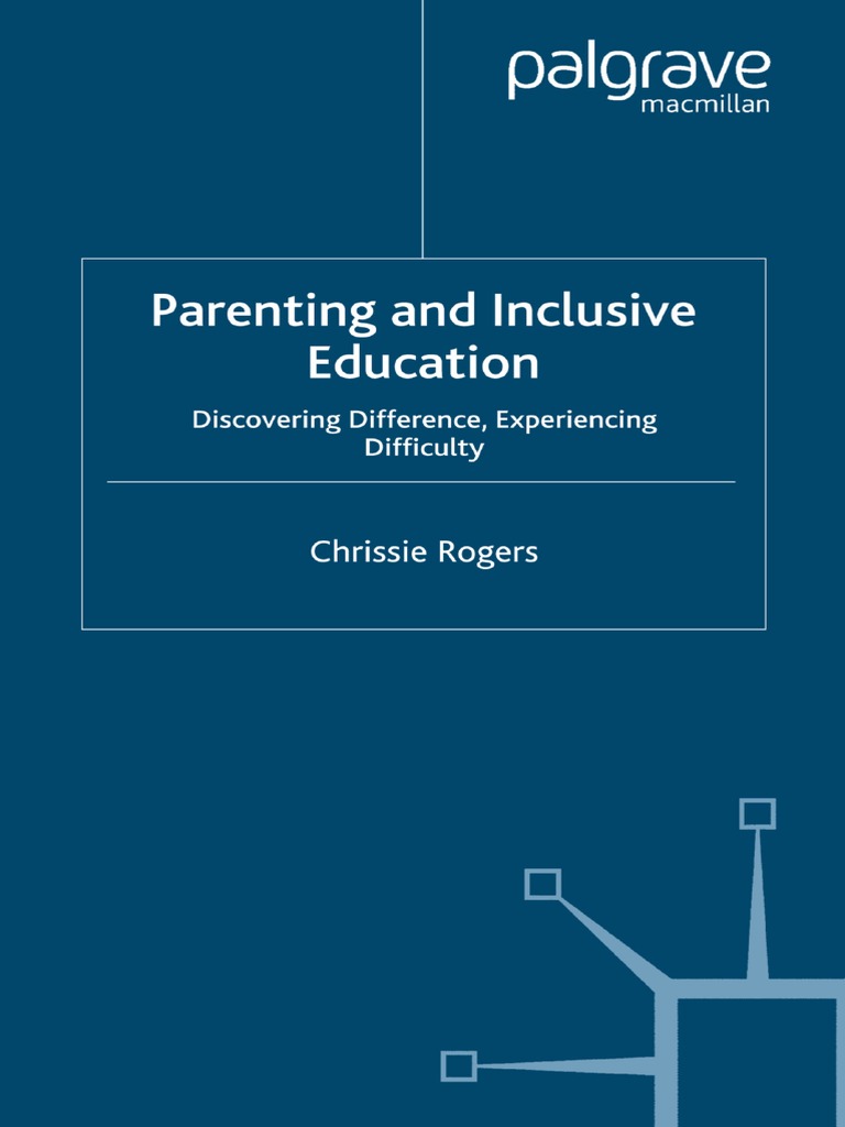 Chrissie Rogers (Auth.) - Parenting and Inclusive Education - Discovering Difference ...