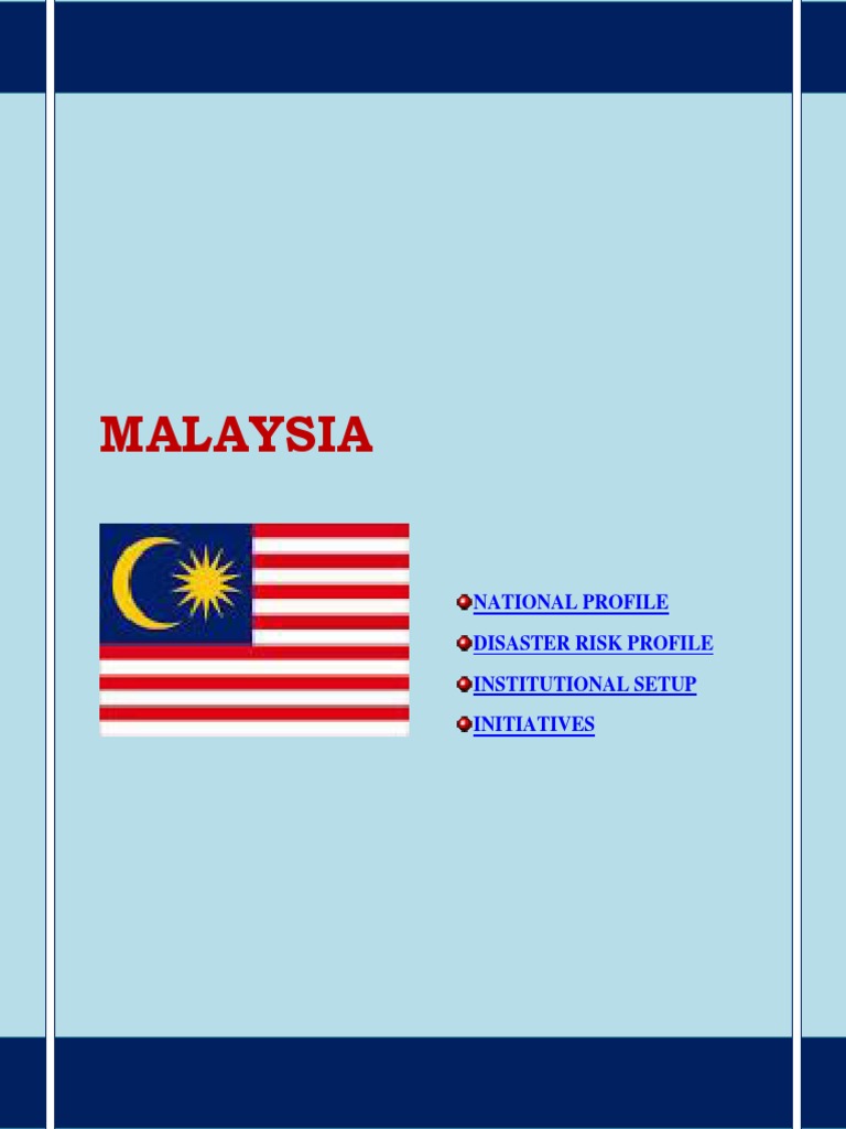 Malaysia: National Profile Disaster Risk Profile Institutional Setup ...