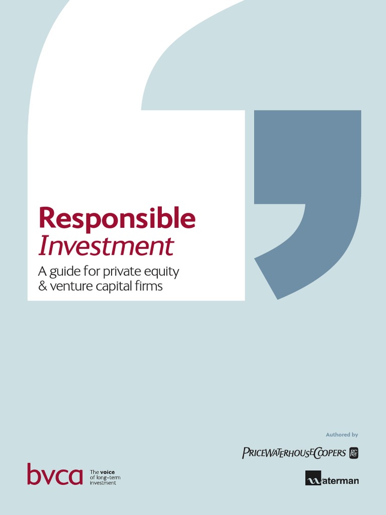 Responsible Investment - A Guide For Private Equity Venture Capital ...