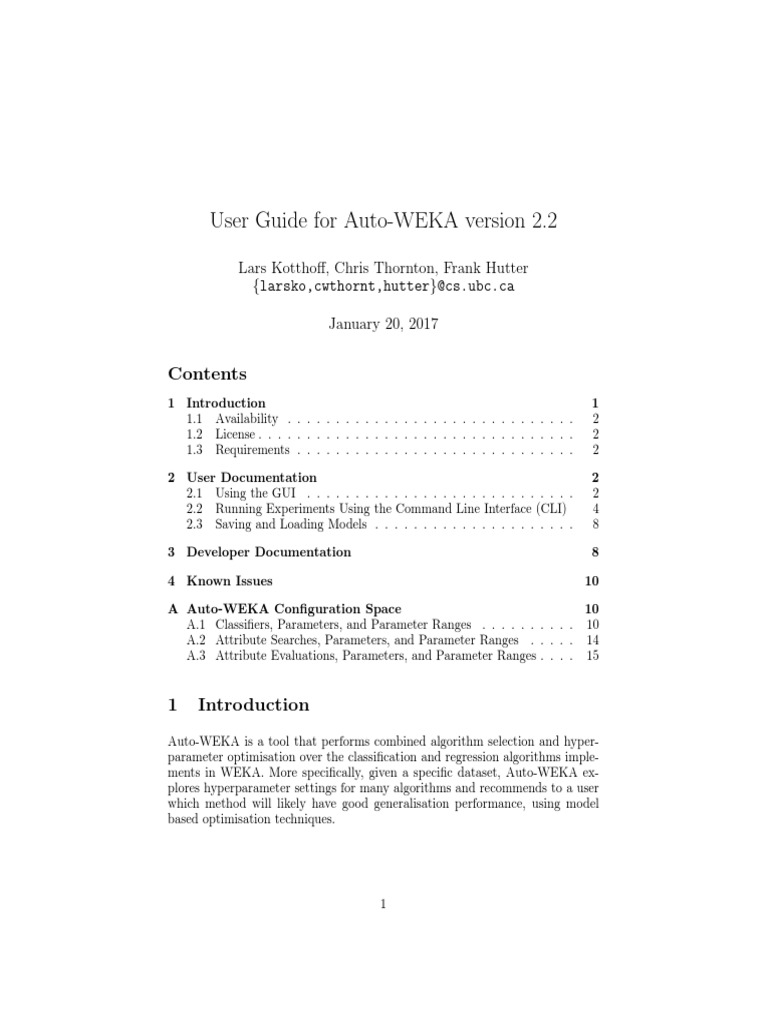 User Guide For Auto-WEKA Version 2.2: Lars Kotthoff, Chris Thornton ... User Guide For Auto-WEKA Version 2.2: Lars Kotthoff, Chris Thornton ...