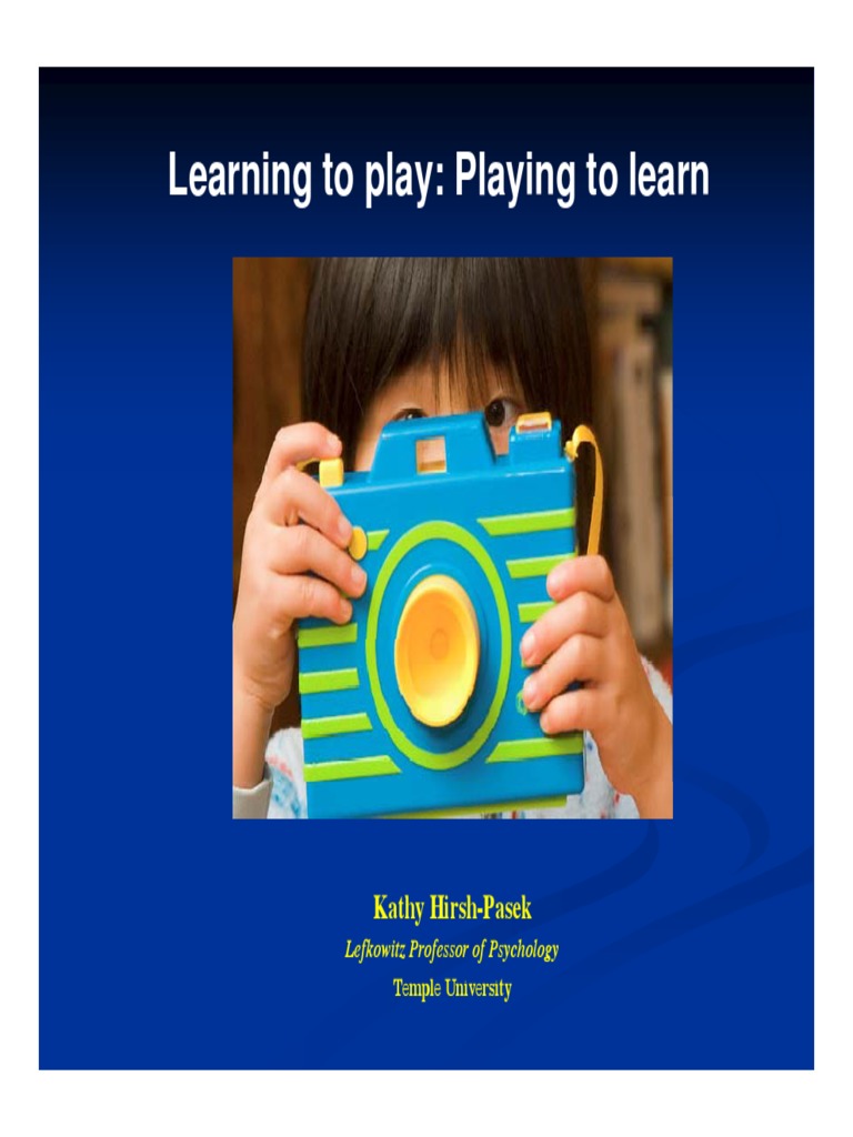 Learning To Play, Playing To Learn (PowerPoint | PDF | Learning ...