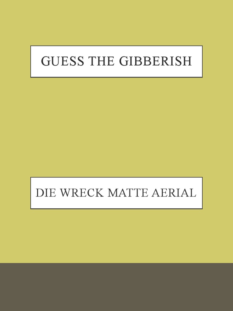 Guess The Gibberish | PDF