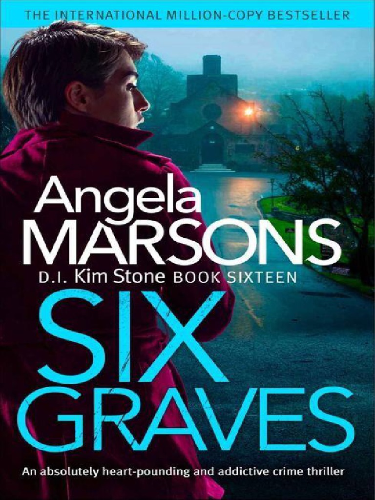 Six Graves - An Absolutely Heart - Angela Marsons | PDF