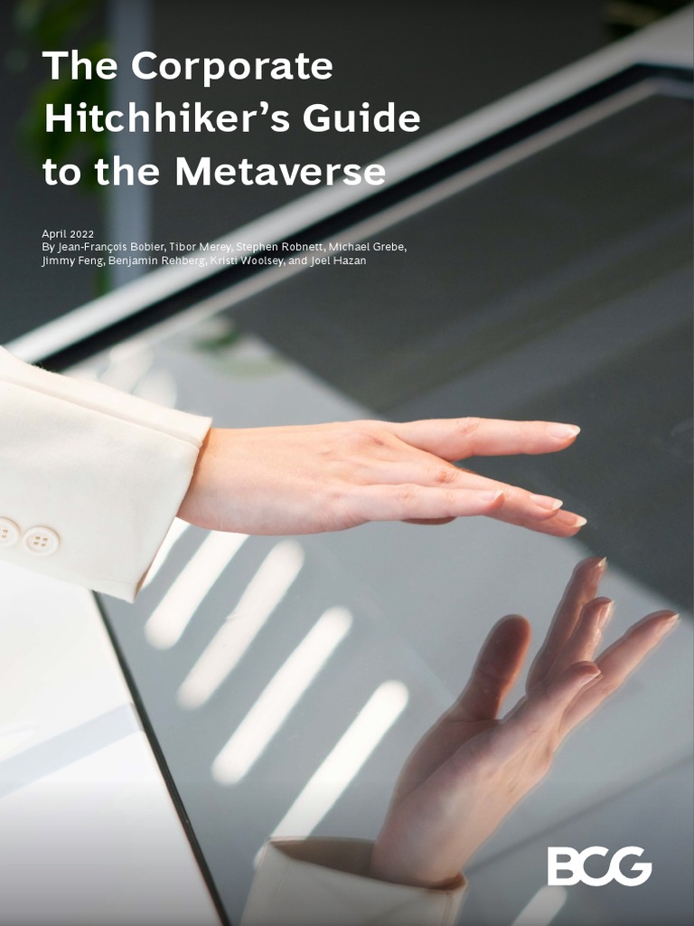 The Corporate Hitchhikers Guide To The Metaverse Apr 2022 R | PDF | Virtual Reality | Augmented ...