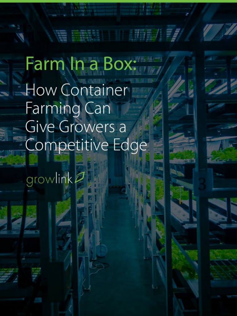 Farm in A Box:: How Container Farming Can Give Growers A Competitive ...