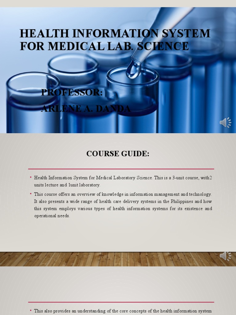 Health Information System For Medical Lab. Science: Professor: Arlene A ...