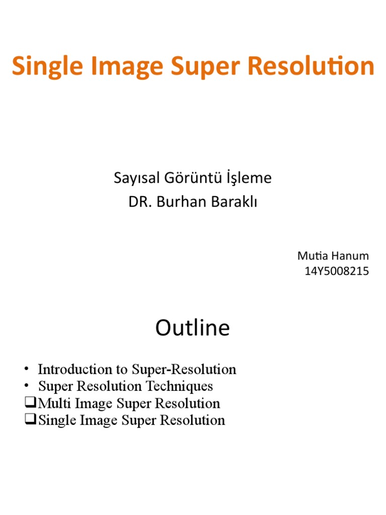 Single Image Super Resolution Techniques | PDF | Image Resolution ...