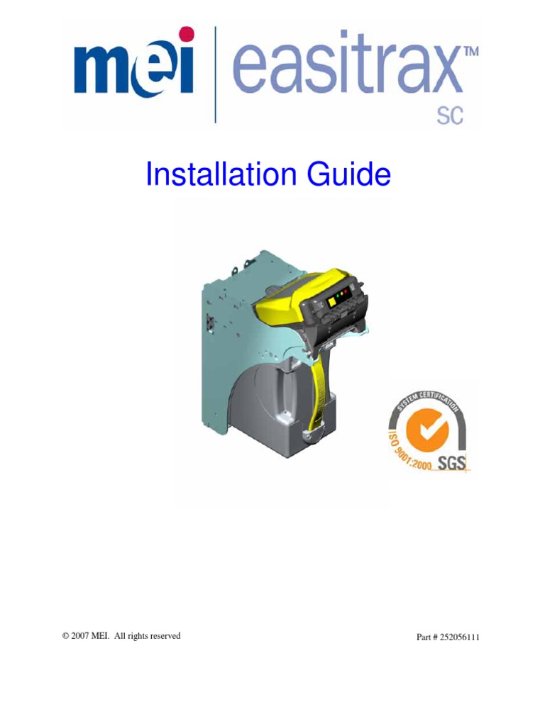 Installation Guide: © 2007 MEI. All Rights Reserved Part # 252056111 ...