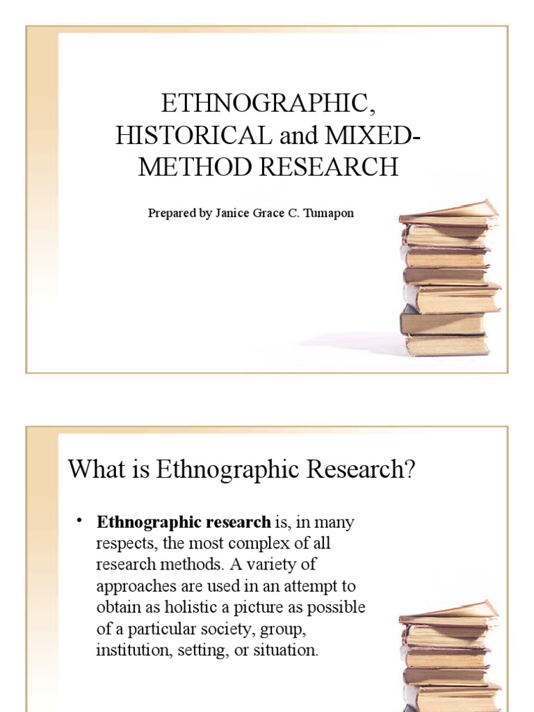 ETHNOGRAPHIC, HISTORICAL and MIXED-METHOD RESEARCH | PDF | Quantitative ...