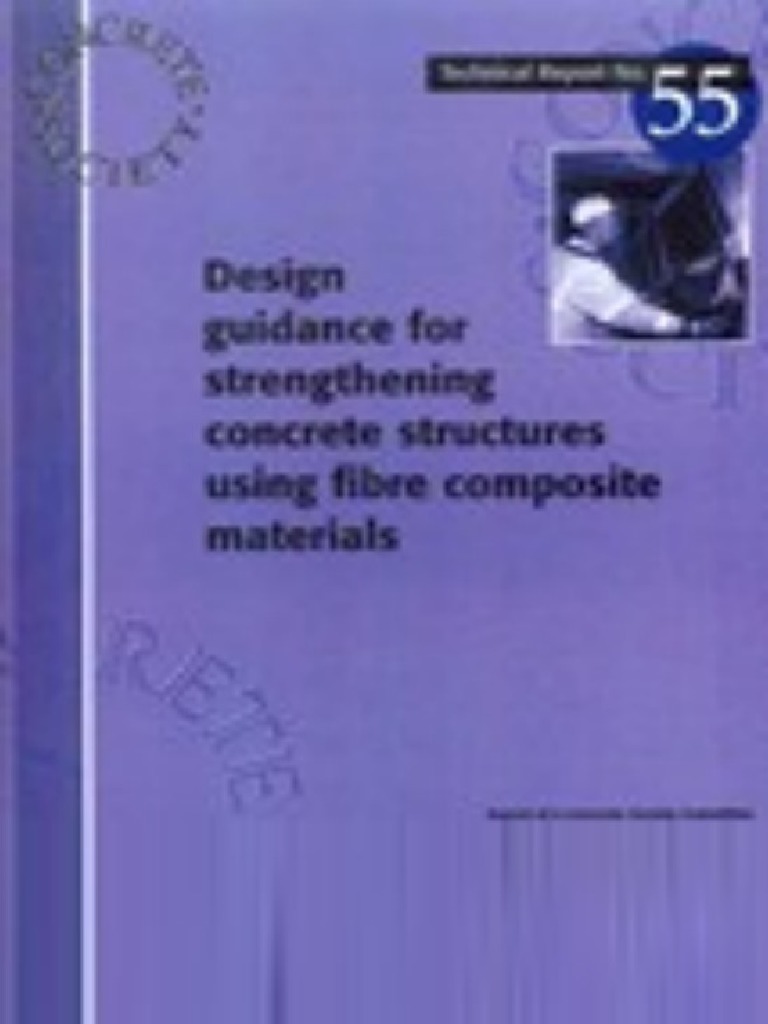 TR 55 Concrete Society Design Guidance For Strengthening Concrete ...