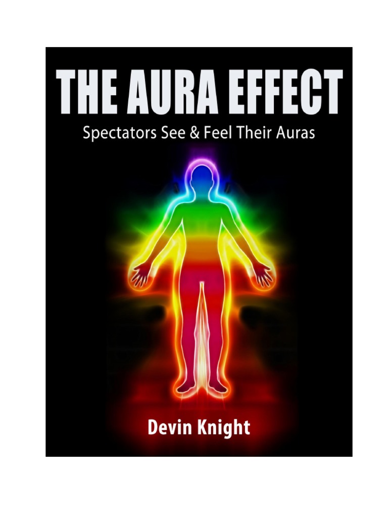 Aura Effect | PDF | Mediumship | Aura (Paranormal)