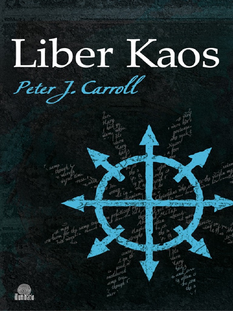 Carroll, Peter J. - Liber Kaos | PDF