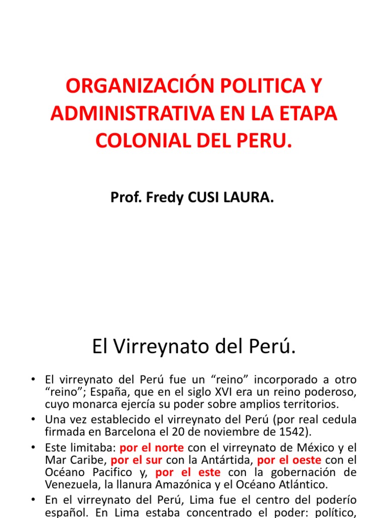 ORGANIZACIÓN POLITICA-COLONIAL | PDF | Antiguas colonias españolas | Perú