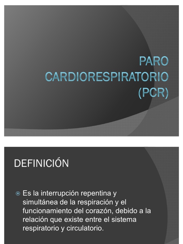 Paro Cardiorespiratorio | PDF | Paro cardíaco | Reanimación cardiopulmonar