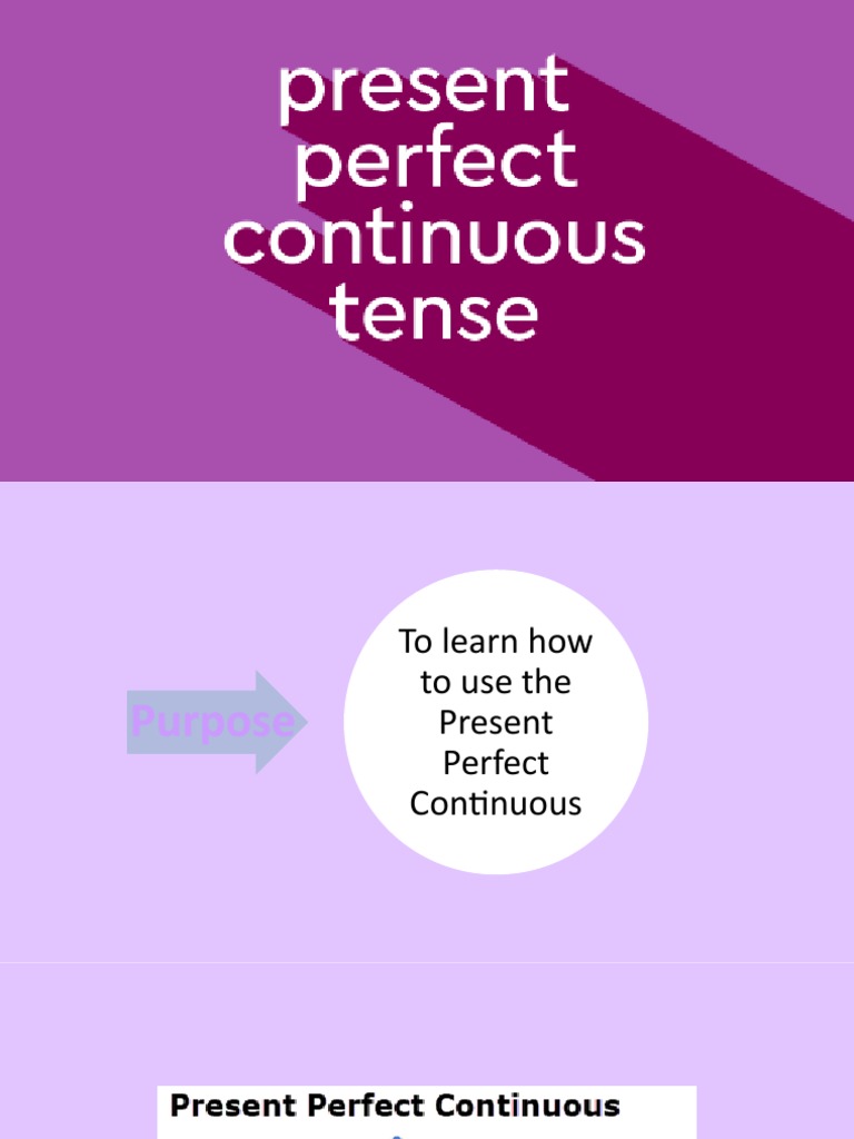 Present Perfect Continuous | PDF | Language Arts & Discipline