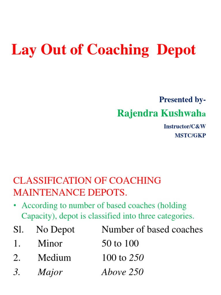 Lay Out of Coaching Depot: Classification, Facilities, and Machinery ...