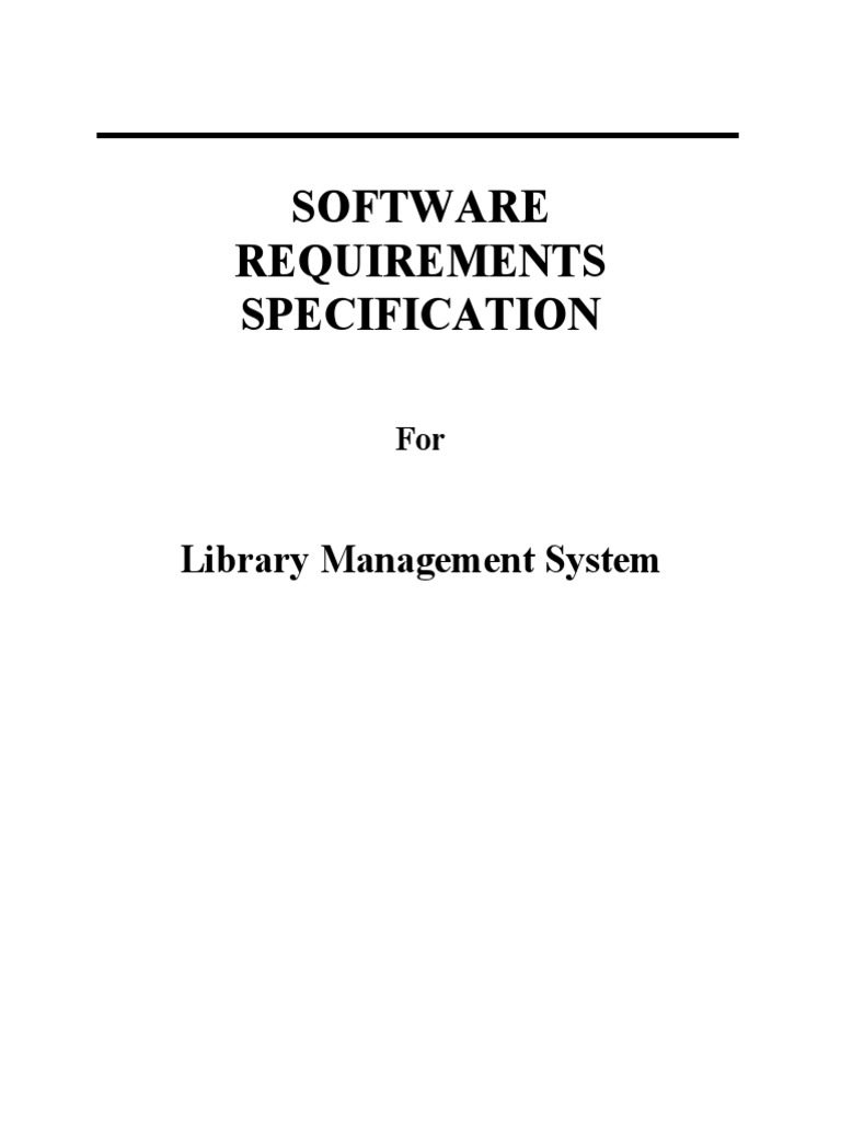Software Requirements Specification: Library Management System | PDF ... Software Requirements Specification: Library Management System | PDF ...