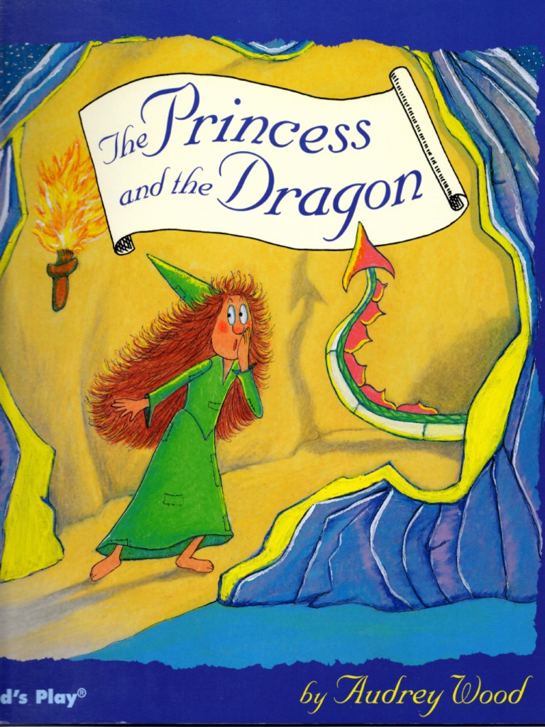 Wood Audrey The Princess and The Dragon | PDF