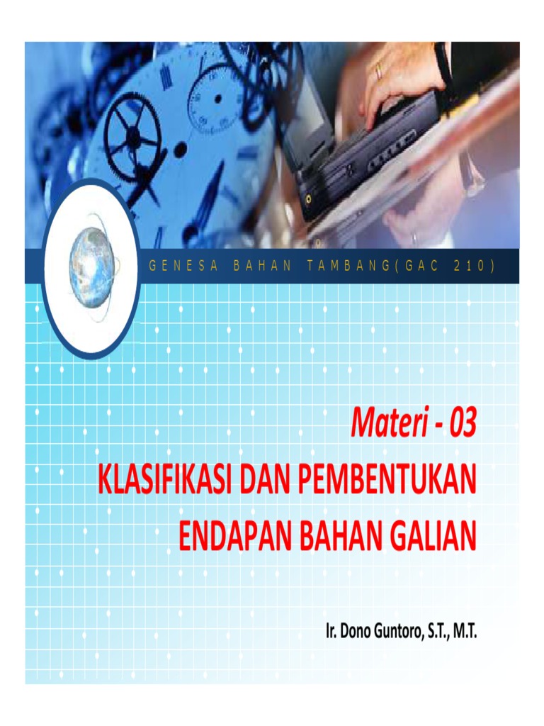 Materi 03 Klasifikasi Dan Pembentukan Endapan Bahan Galian | PDF