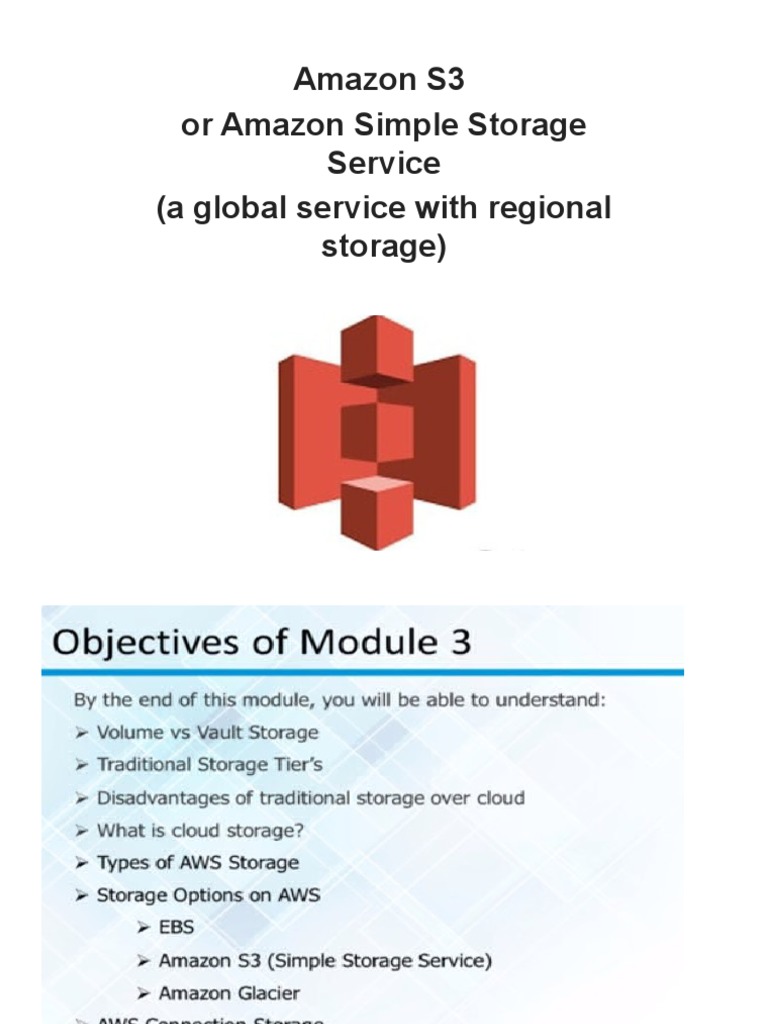 Amazon S3 or Amazon Simple Storage Service (A Global Service With ... Amazon S3 or Amazon Simple Storage Service (A Global Service With ...