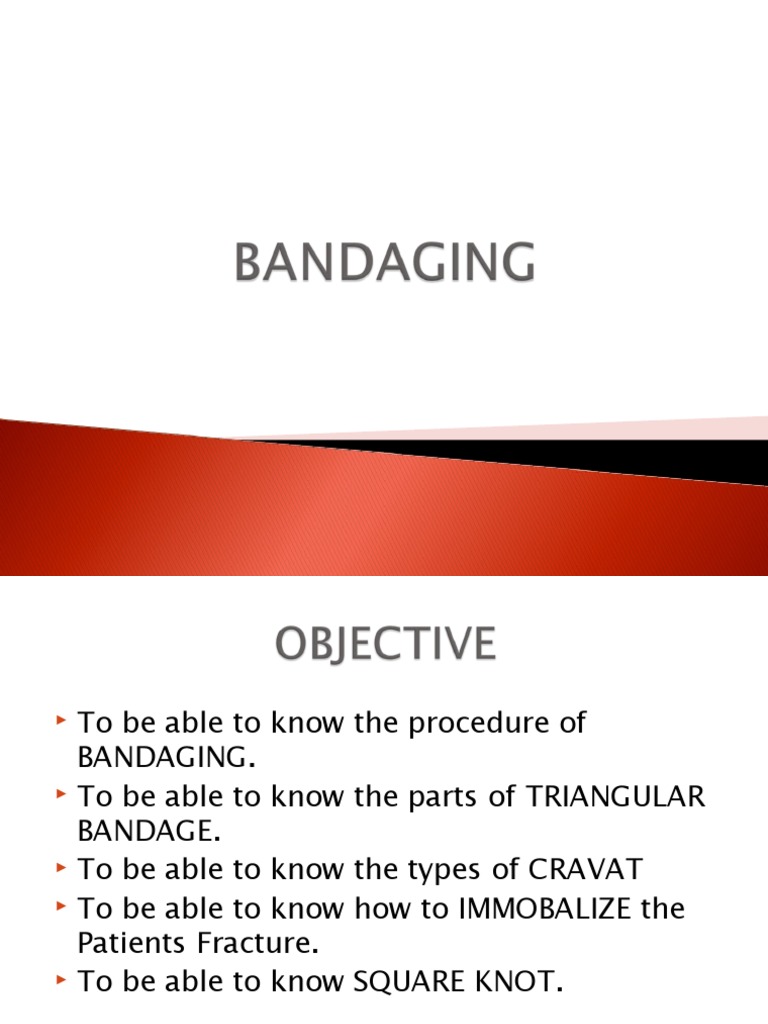 Bandaging Techniques and Knot Tying | PDF