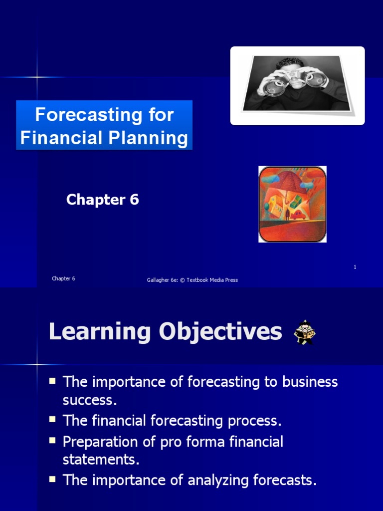 Forecasting For Financial Planning: 1 Gallagher 6e: © Textbook Media ...