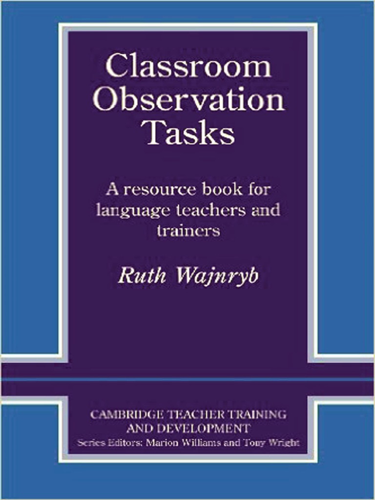 Classroom Observation Tasks_Ruth Wajnryb_1992 | PDF | Teaching Method | Teachers