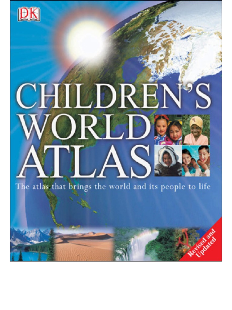 Childrens World Atlas - Revised & Updated Edition - CHildrens & Kids | PDF