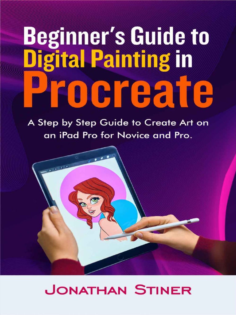 Beginners Guide To Digital Painting in Procreate | PDF | Vision ...