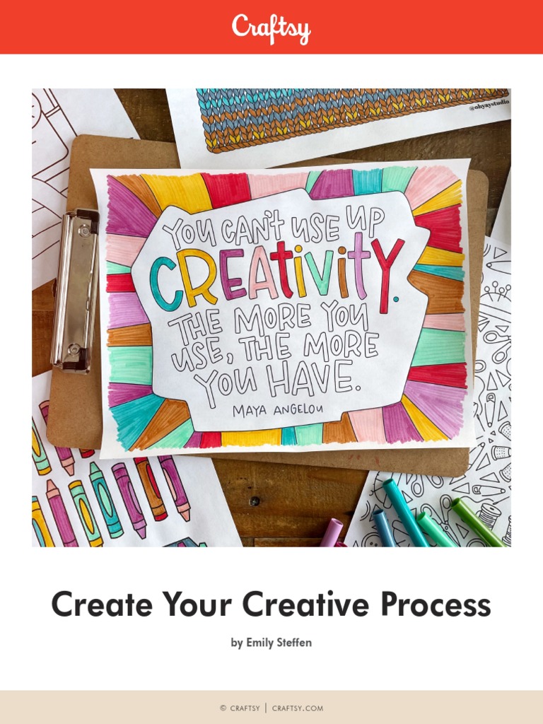 Create Your Creative Process: by Emily Steffen | PDF | Crafts | The Arts
