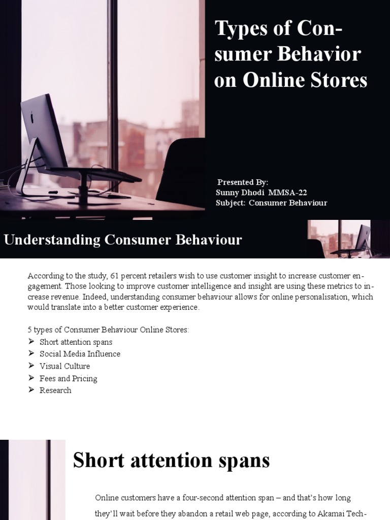 Types of Con-Sumer Behavior On Online Stores: Presented By: Sunny Dhodi ...