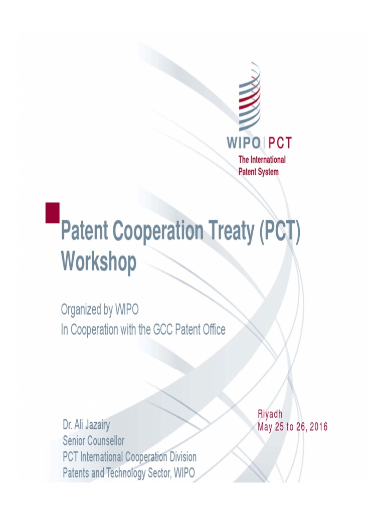 Patent Cooperation Treaty (PCT) Workshop: Organized by WIPO in ...