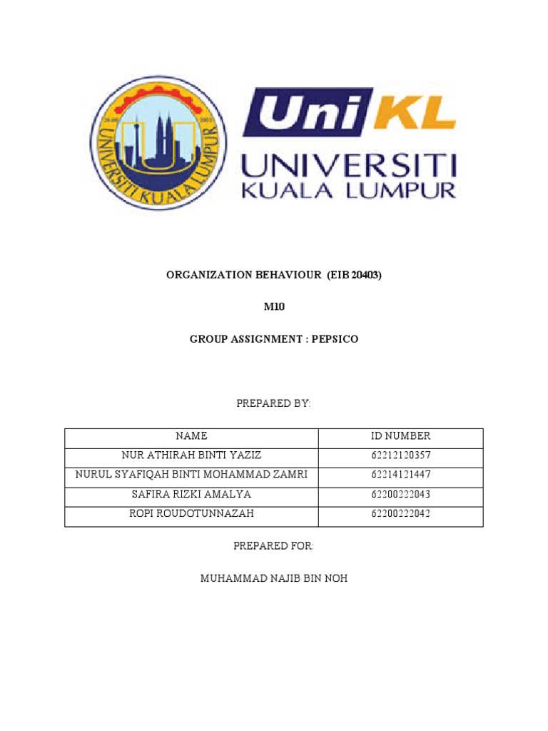 Organization Behaviour (Eib 20403) M10 Group Assignment: Pepsico ...