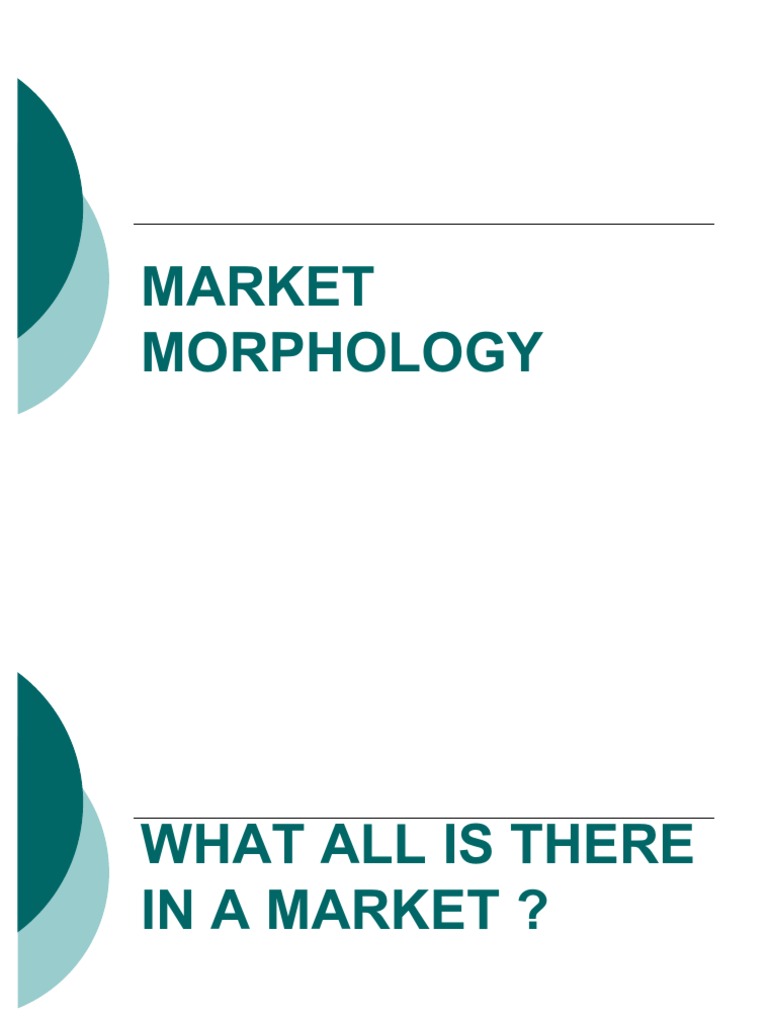 Market Morphology | PDF | Finance & Money Management