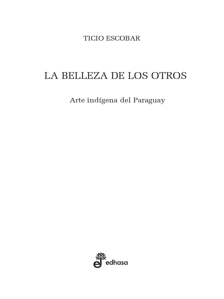 ESCOBAR, T. La Belleza de Los Otros, Fragmento 24 PP | PDF