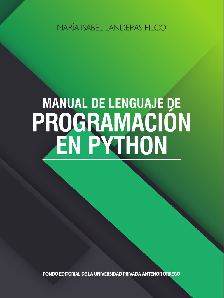 Manual de Lenguaje de ProgramaciOn en Python | PDF | Lenguaje de ... Manual de Lenguaje de ProgramaciOn en Python | PDF | Lenguaje de ...