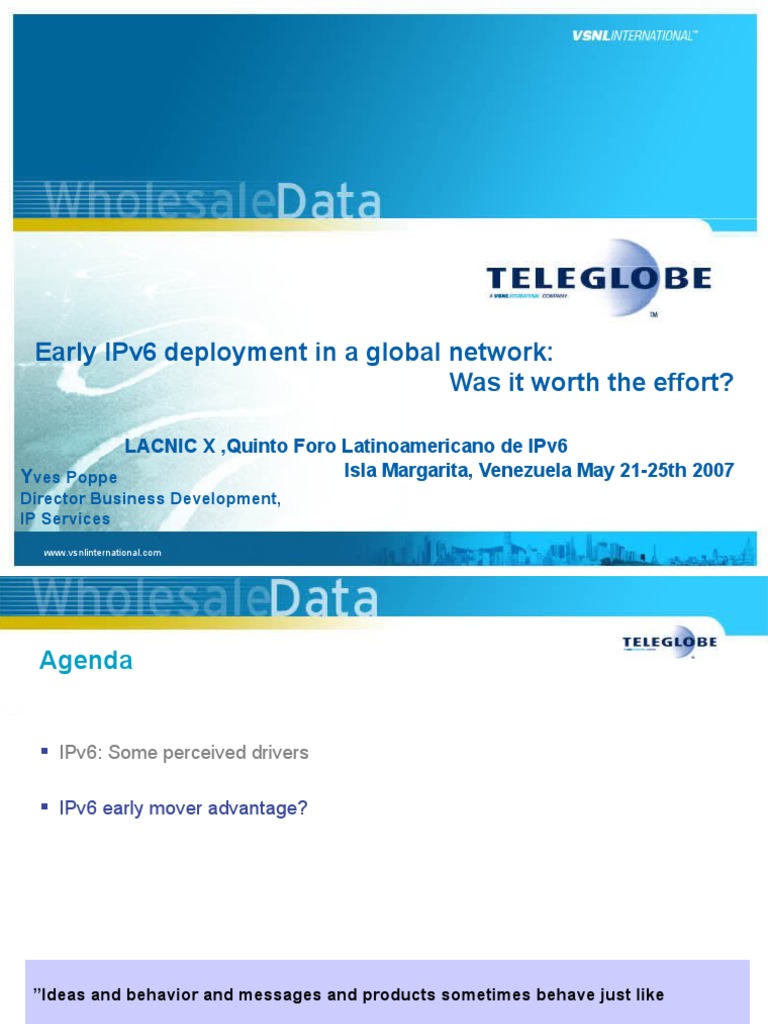 Early Ipv6 Deployment in A Global Network: Was It Worth The Effort ...