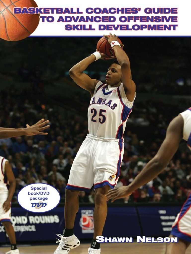 Basketball Coaches' Guide To Advanced Offensive Skill Development | PDF ...