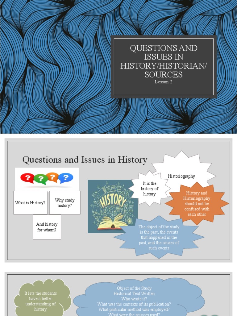 Questions and Issues in History/Historian/ Sources: Lesson 2 | PDF ...