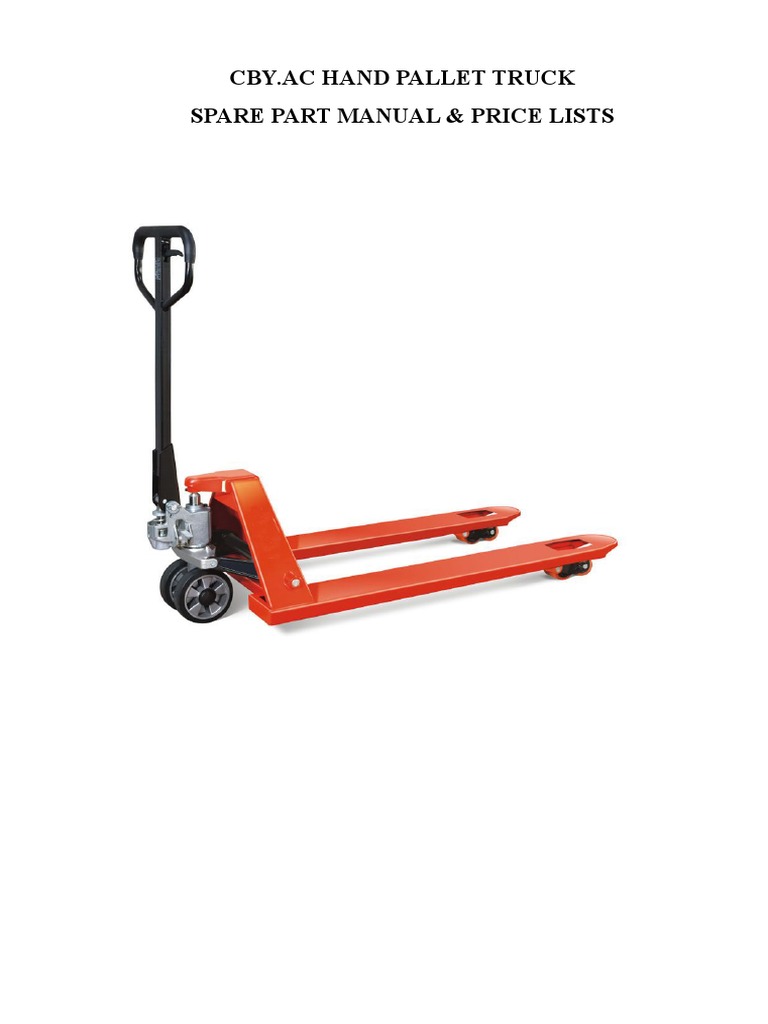 Cby Ac Hand Pallet Truck Spare Part Manual And Price Lists Pdf Axle