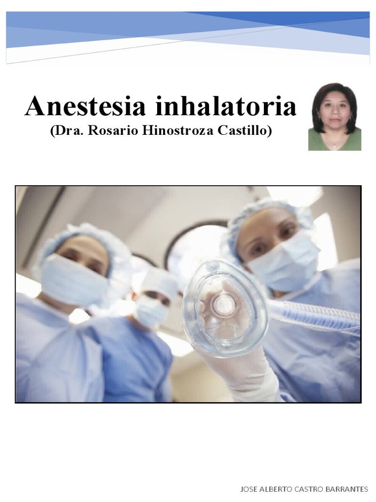 Anestesia Inhalatoria - (Dra. Rosario Hinostroza Castillo) | PDF ...